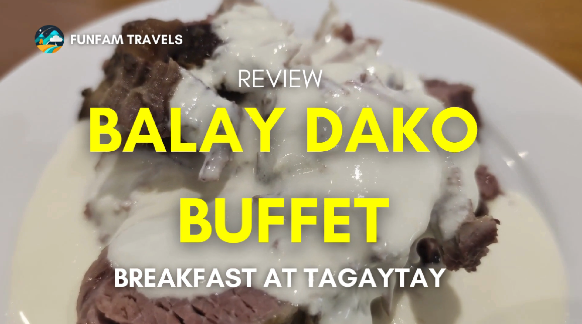 Balay Dako: Best Breakfast Buffet in Tagaytay - FunFam Travels PH